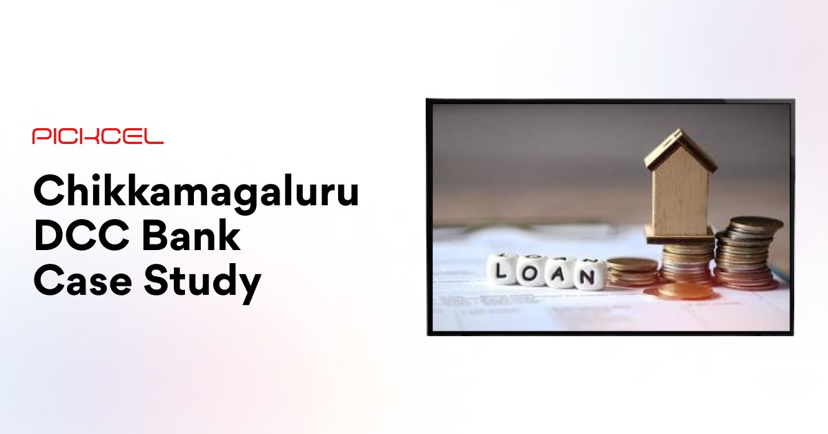 Digital Signage For Banks: Chikkamagaluru DCC Bank
