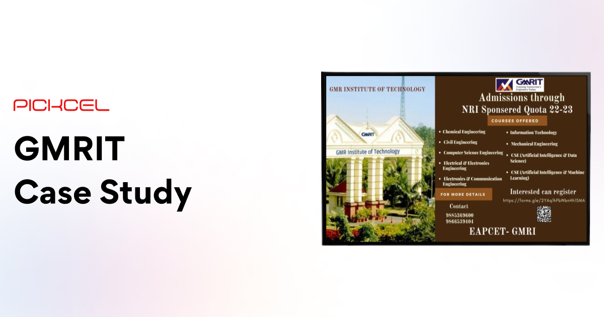 Education Digital Signage Case Study: GMRIT | Pickcel
