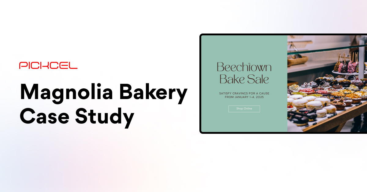How Did Pickcel Digital Signage Help Magnolia Bakery Serve Visual Treats?