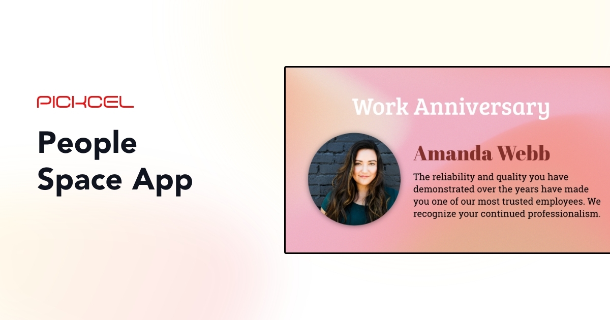 Digital Signage App: People Space | Pickcel
