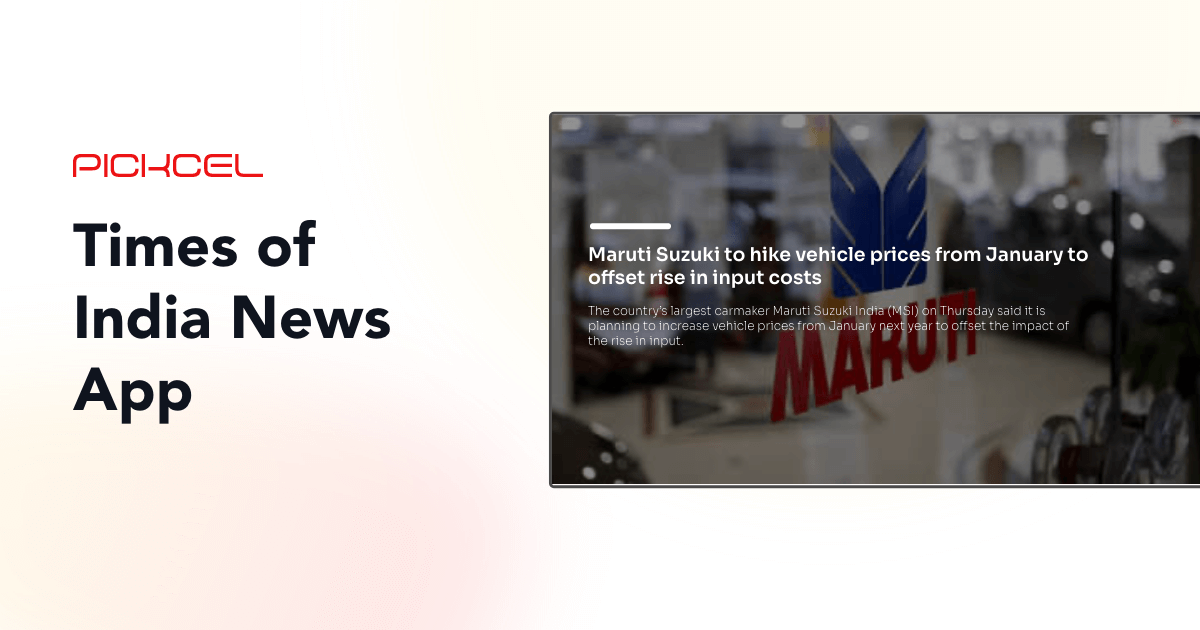 TOI News App for Digital Signage Display | Pickcel