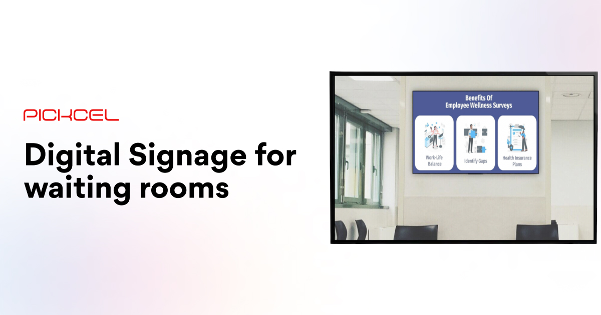 Digital Signage for waiting rooms